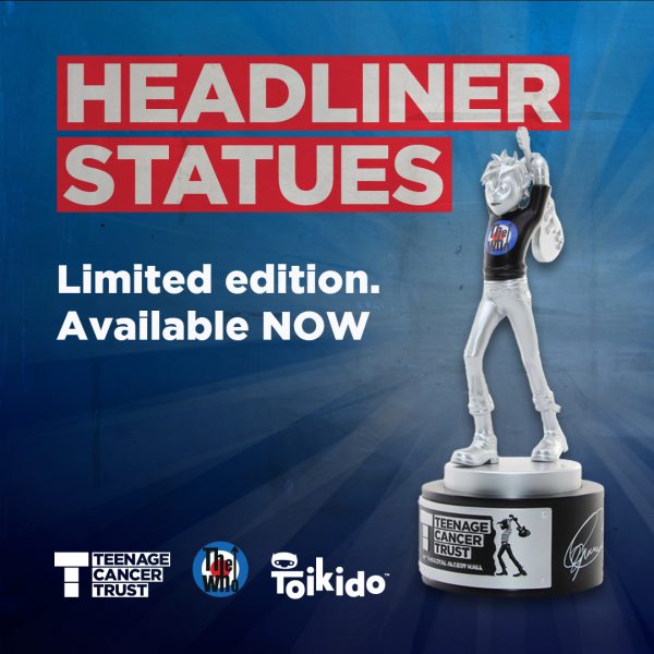 Teenage Cancer Trust Headliner Statues now available! - The Who